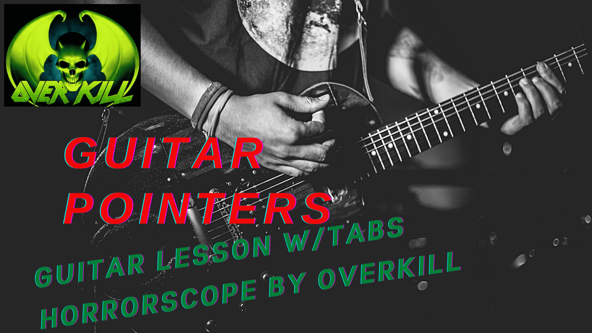 Guitar Lesson – Overkill – Horrorscope w/ tabs - Guitar Pointers